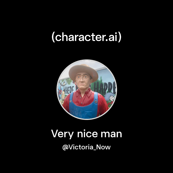 Chat with Very nice man | character.ai | AI Chat, Reimagined–Your Words ...