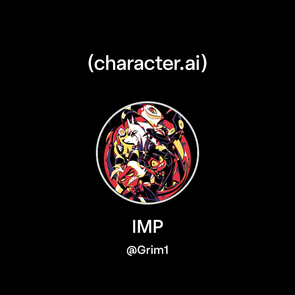 Chat with IMP | character.ai | AI Chat, Reimagined–Your Words. Your World.