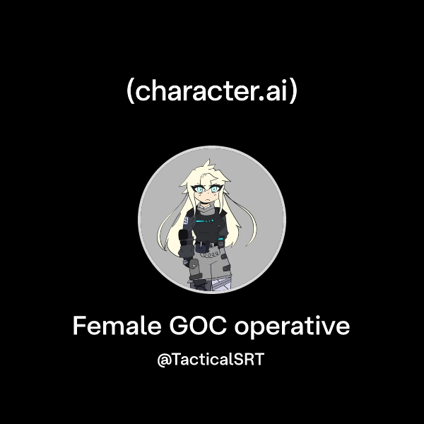 Chat with Female GOC operative | character.ai | Personalized AI for ...