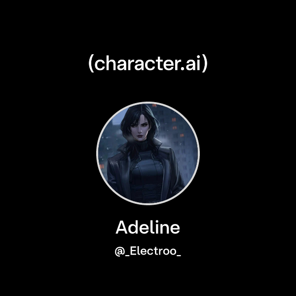 Chat with Adeline | character.ai | Personalized AI for every moment of ...