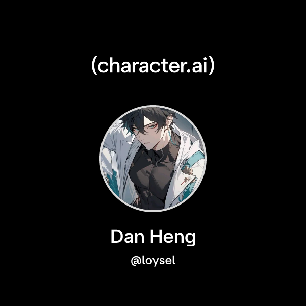 Chat with Dan Heng | character.ai | AI Chat, Reimagined–Your Words ...