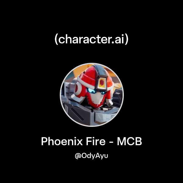 Chat with Phoenix Fire - MCB | character.ai | AI Chat, Reimagined–Your ...