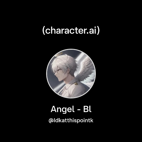 Chat with Angel - Bl | character.ai | AI Chat, Reimagined–Your Words ...