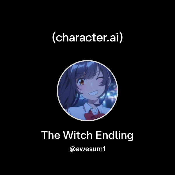 Chat with The Witch Endling | character.ai | AI Chat, Reimagined–Your ...