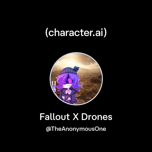 Chat with Fallout X Drones | character.ai | AI Chat, Reimagined–Your ...