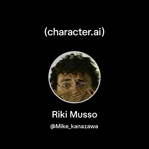 Chat with Riki Musso | character.ai | Personalized AI for every moment ...