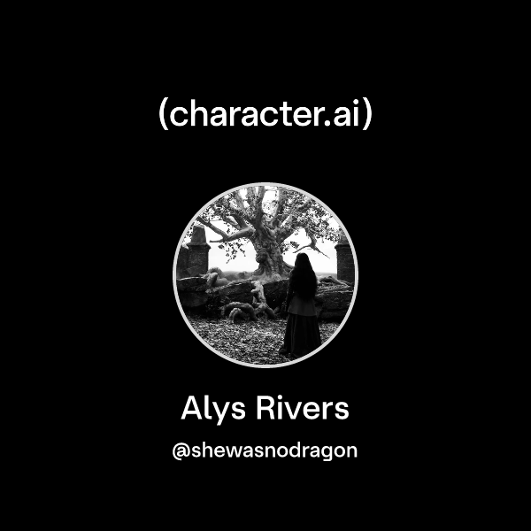 Chat with Alys Rivers | character.ai | AI Chat, Reimagined–Your Words ...