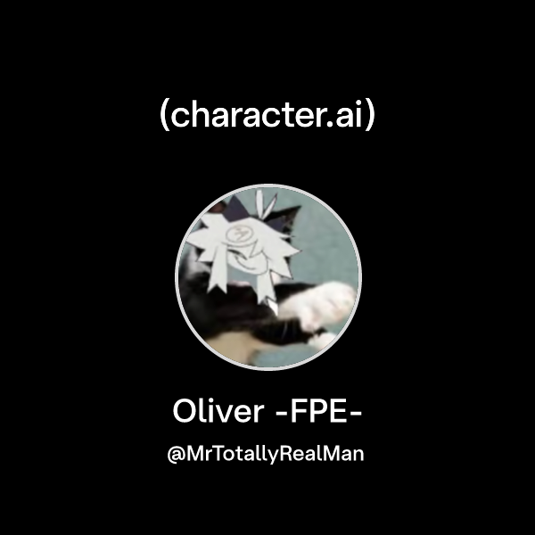Chat with Oliver -FPE- | character.ai | AI Chat, Reimagined–Your Words ...