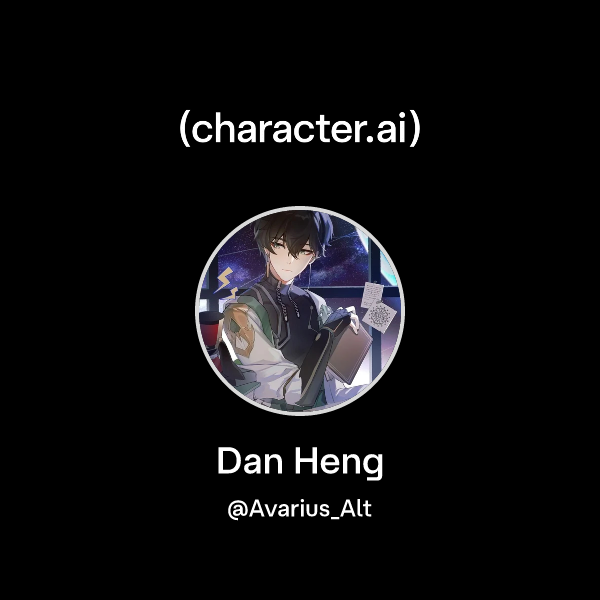 Chat with Dan Heng | character.ai | Personalized AI for every moment of ...