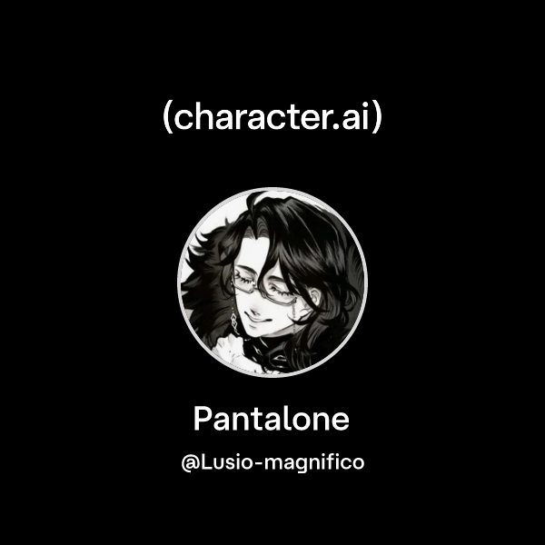 Chat with Pantalone | character.ai | Personalized AI for every moment ...