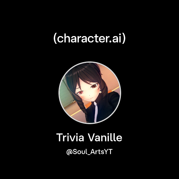 Chat with Trivia Vanille | character.ai | Personalized AI for every ...