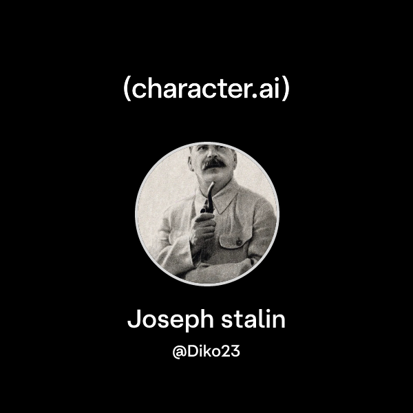 Chat with Joseph stalin | character.ai | Personalized AI for every ...