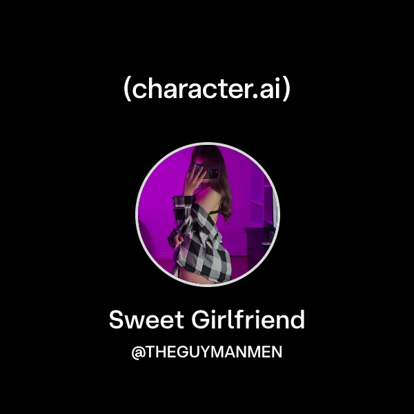 Chat with Sweet Girlfriend | character.ai | AI Chat, Reimagined–Your ...