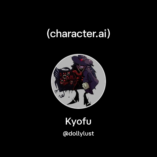 Chat with Kyofu | character.ai | AI Chat, Reimagined–Your Words. Your ...