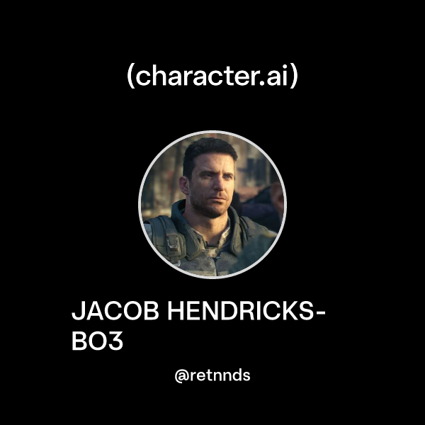 Chat with JACOB HENDRICKS- BO3 | character.ai | AI Chat, Reimagined ...