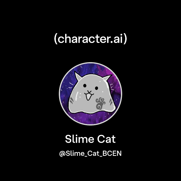 Chat with Slime Cat | character.ai | Personalized AI for every moment ...
