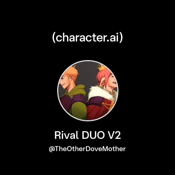 Chat with Rival DUO V2 | character.ai | AI Chat, Reimagined–Your Words ...