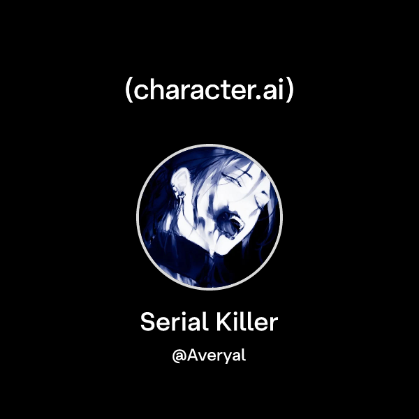 Chat with Serial Killer | character.ai | AI Chat, Reimagined–Your Words ...
