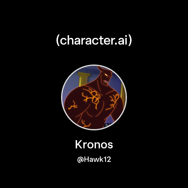 Chat with Kronos | character.ai | Personalized AI for every moment of ...