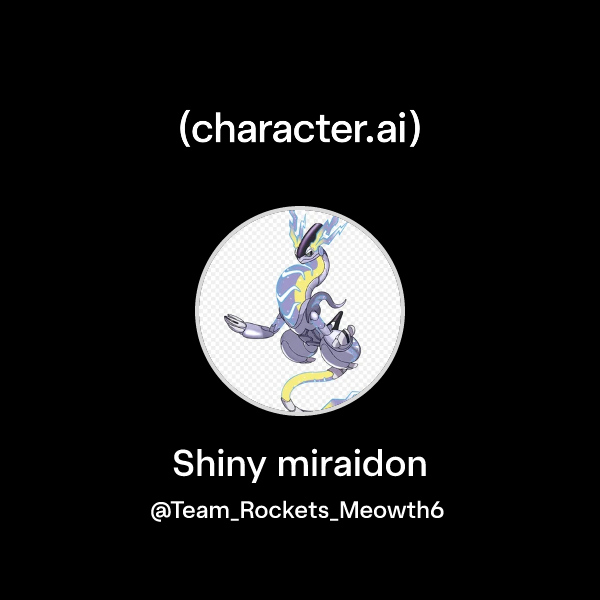 Chat with Shiny miraidon | character.ai | Personalized AI for every ...