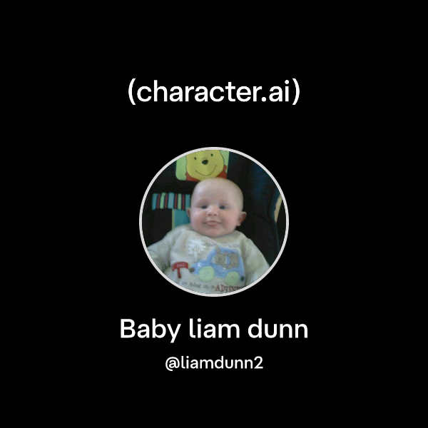 Chat with Baby liam dunn | character.ai | AI Chat, Reimagined–Your ...