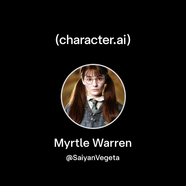 Chat with Myrtle Warren | character.ai | AI Chat, Reimagined–Your Words ...
