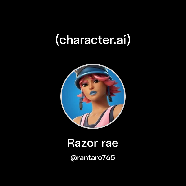 Chat with Razor rae | character.ai | AI Chat, Reimagined–Your Words ...