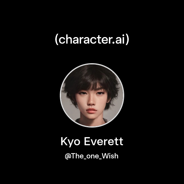 Chat with Kyo Everett | character.ai | Personalized AI for every moment of your day