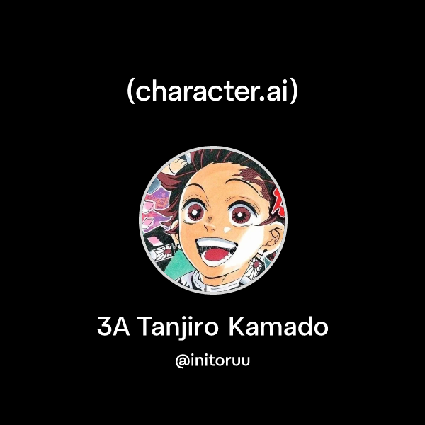 Chat with 3A Tanjiro Kamado | character.ai | Personalized AI for every ...