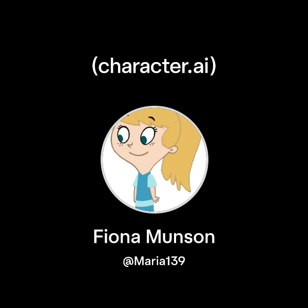 Chat with Fiona Munson | character.ai | Personalized AI for every ...