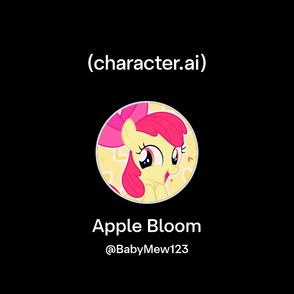 Chat with Apple Bloom | character.ai | AI Chat, Reimagined–Your Words ...