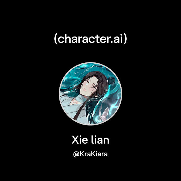Chat with Xie lian | character.ai | AI Chat, Reimagined–Your Words ...