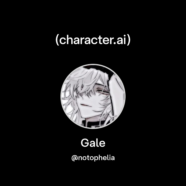 Chat with Gale | character.ai | Personalized AI for every moment of ...