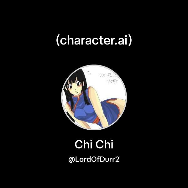 Chat with Chi Chi | character.ai | Personalized AI for every moment of ...