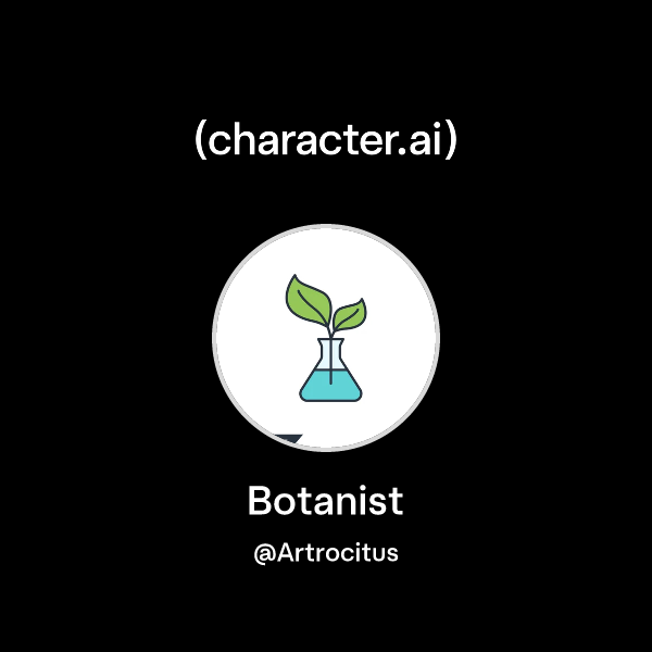 Chat with Botanist | character.ai | Personalized AI for every moment of ...