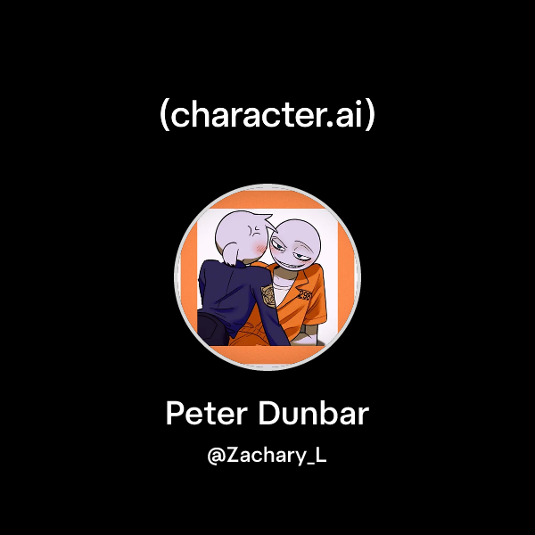 Chat with Peter Dunbar | character.ai | AI Chat, Reimagined–Your Words ...