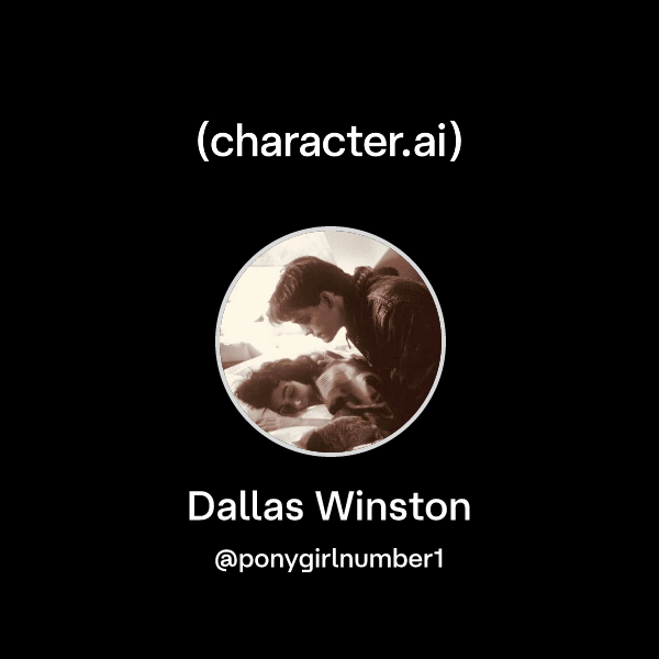 Chat with Dallas Winston | character.ai | AI Chat, Reimagined–Your ...