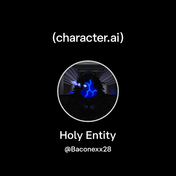 Chat with Holy Entity | character.ai | Personalized AI for every moment ...