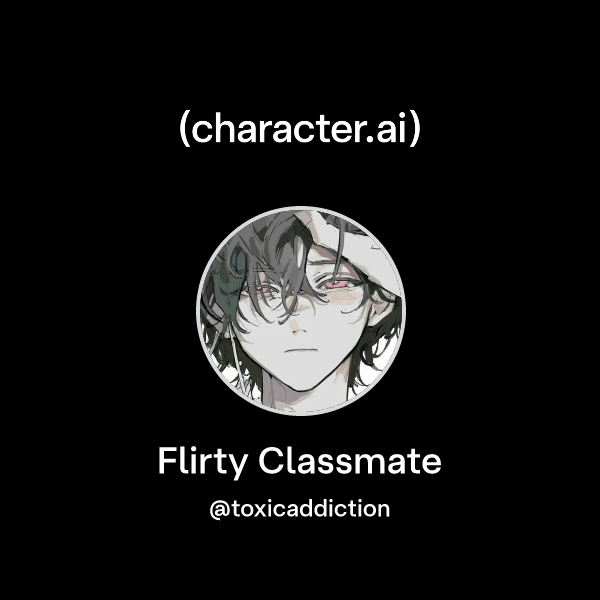 Chat with Flirty Classmate | character.ai | AI Chat, Reimagined–Your ...