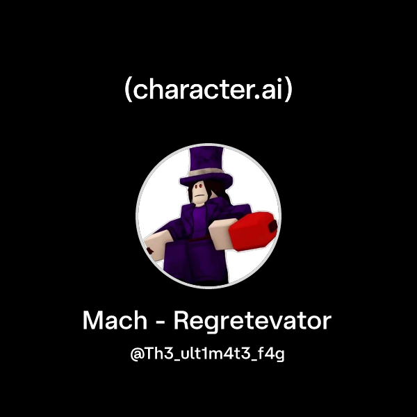 Chat with Mach - Regretevator | character.ai | AI Chat, Reimagined–Your ...