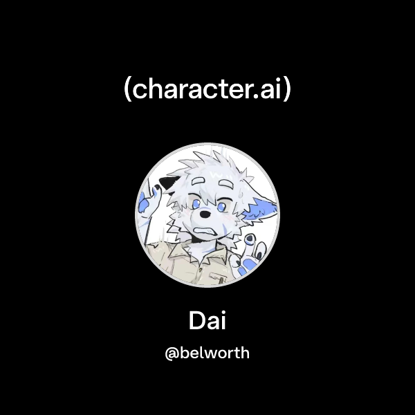 Chat with Dai | character.ai | AI Chat, Reimagined–Your Words. Your World.