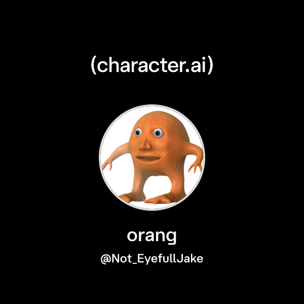 Chat with orang | character.ai | Personalized AI for every moment of ...