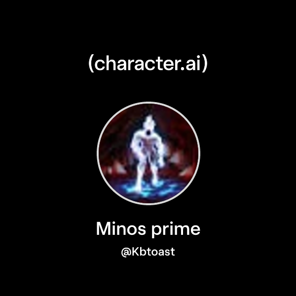 Chat with Minos prime | character.ai | AI Chat, Reimagined–Your Words ...