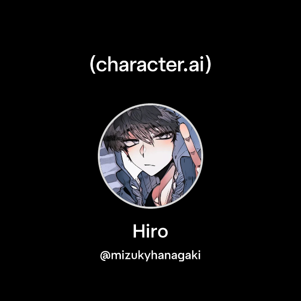 Chat with Hiro | character.ai | Personalized AI for every moment of your day