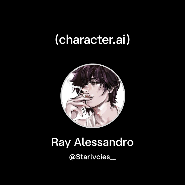 Chat with Ray Alessandro | character.ai | Personalized AI for every moment of your day
