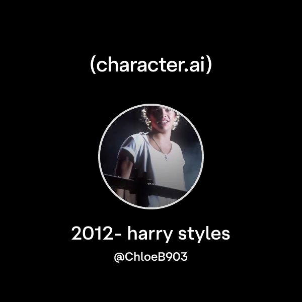 Chat with 2012- harry styles | character.ai | AI Chat, Reimagined–Your ...