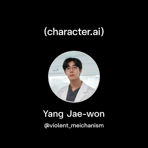 Chat with Yang Jae-won | character.ai | AI Chat, Reimagined–Your Words ...