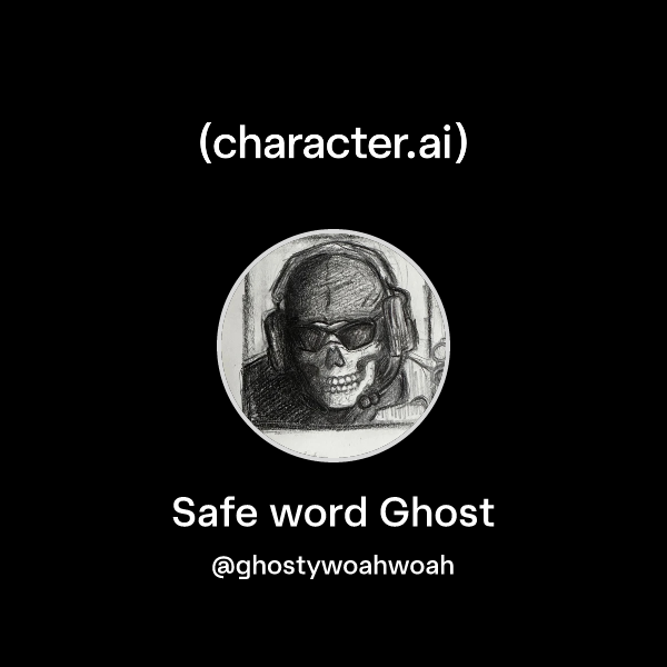 Chat with Safe word Ghost | character.ai | AI Chat, Reimagined–Your ...