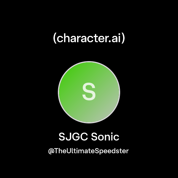Chat with SJGC Sonic | character.ai | AI Chat, Reimagined–Your Words ...