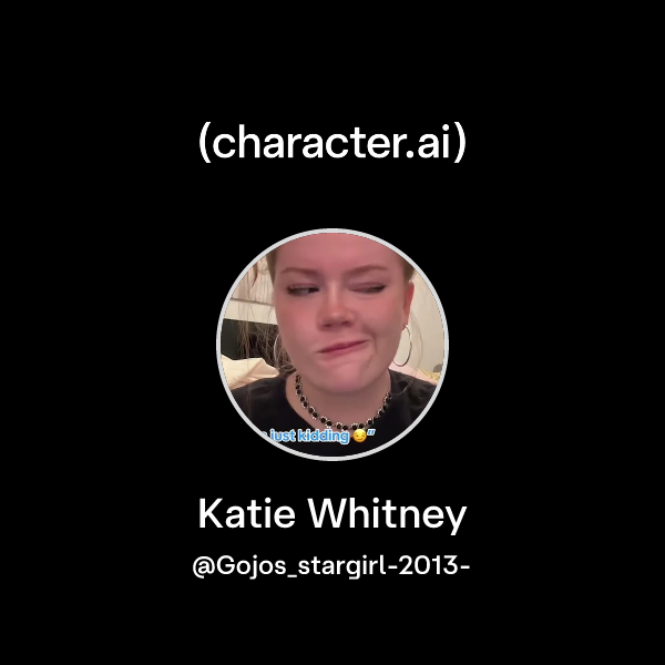 Chat with Katie Whitney | character.ai | AI Chat, Reimagined–Your Words ...